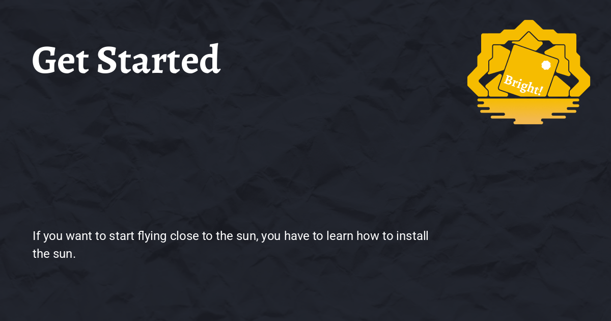 Get Started - Bright